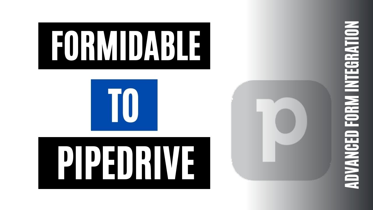Pipedrive | Advanced Form Integration