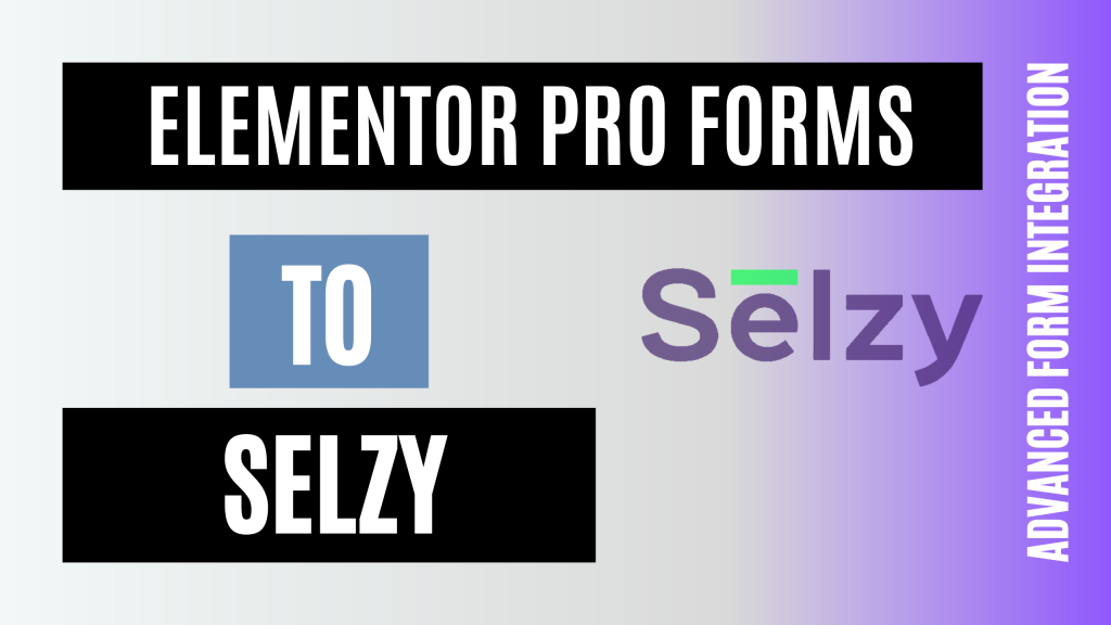 How to integrate Elementor Pro Forms with Selzy Quickly | Advanced Form ... How to integrate Elementor Pro Forms with Selzy Quickly | Advanced Form ...