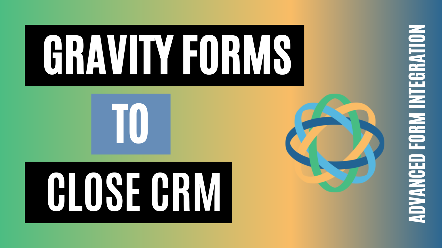 How To Integrate Gravity Forms With Clinchpad Crm Easily Advanced Form Integration