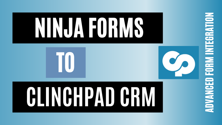 How To Integrate Wp Fluent Forms With Clinchpad Crm Easily Advanced Form Integration