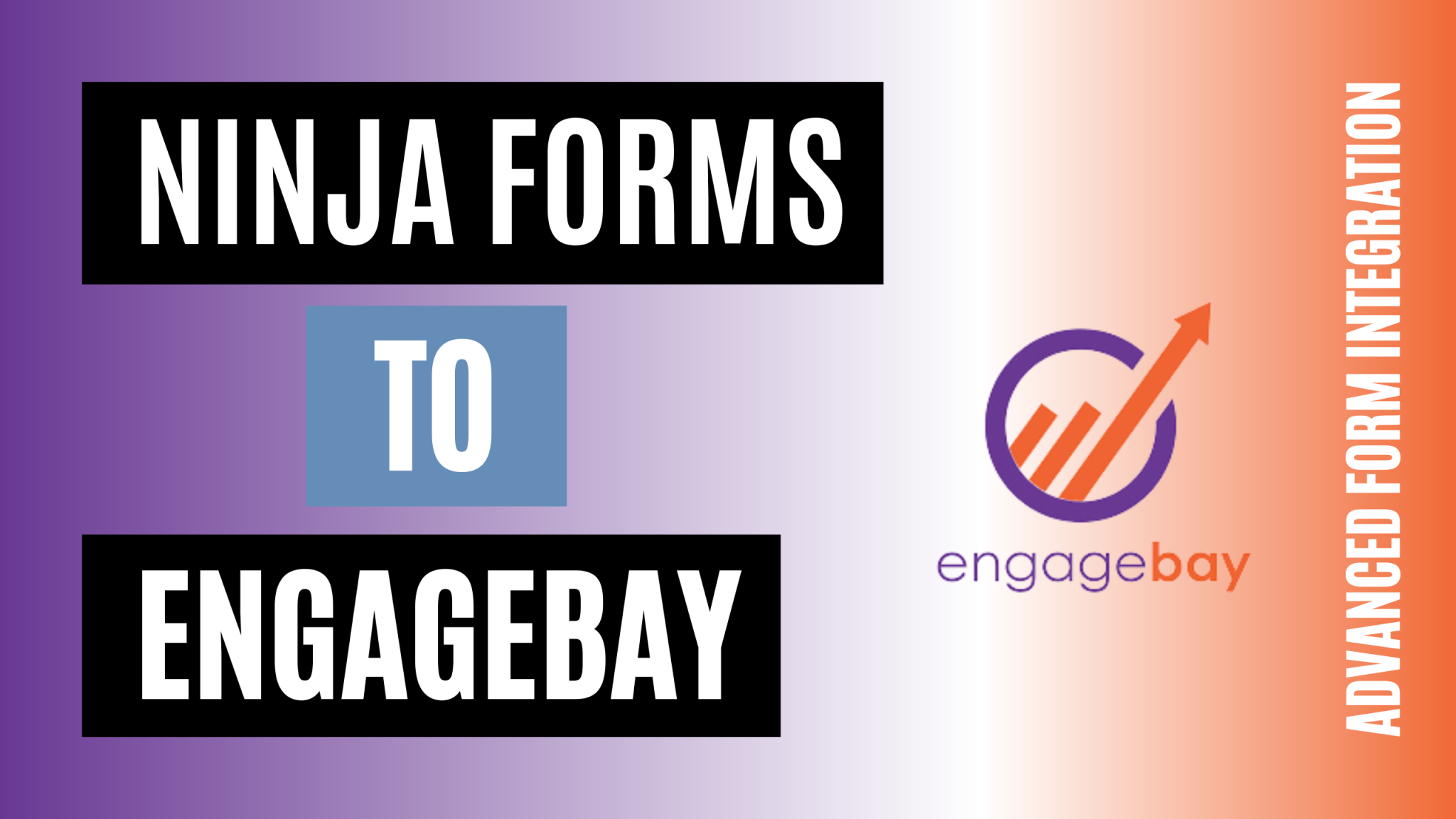 How to integrate Gravity Forms with Engagebay Easily | Advanced Form Integration