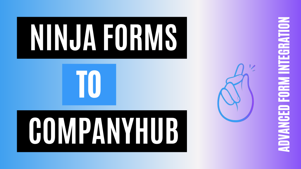 How to integrate Happy Forms with CompanyHub Easily | Advanced Form Integration