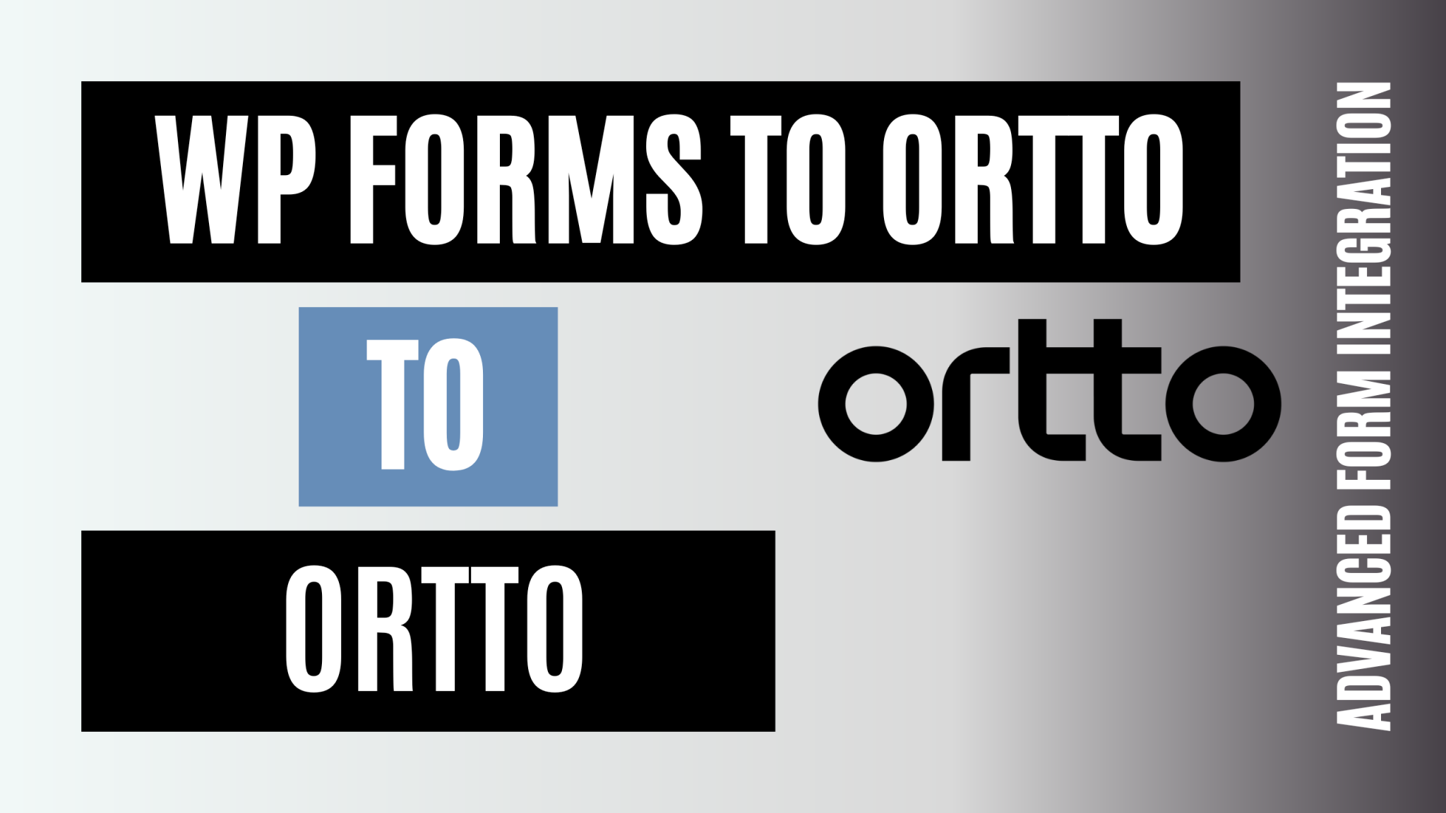 How to integrate Formidable Forms with Ortto Easily | Advanced Form Integration