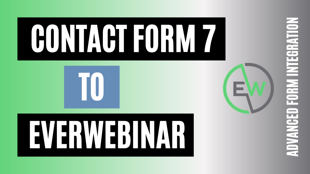 How to integrate Contact Form 7 with EverWebinar Easily | Advanced Form ... How to integrate Contact Form 7 with EverWebinar Easily | Advanced Form ...