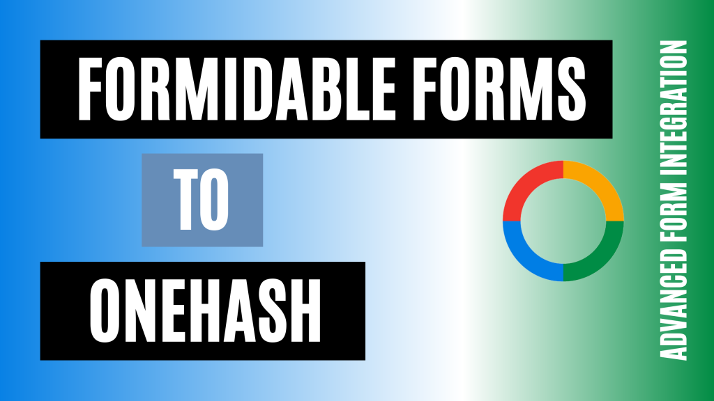 How To Integrate Formidable Forms With Onehash Crm Easily Advanced Form Integration