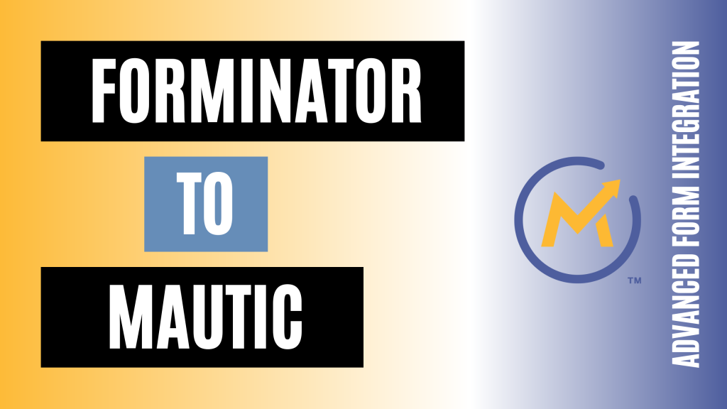 How to integrate Forminator with Mautic Easily | Advanced Form Integration