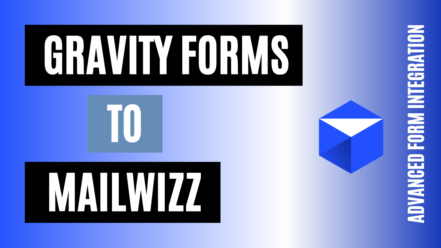 How to integrate Gravity Forms with MailWizz Easily | Advanced Form ...