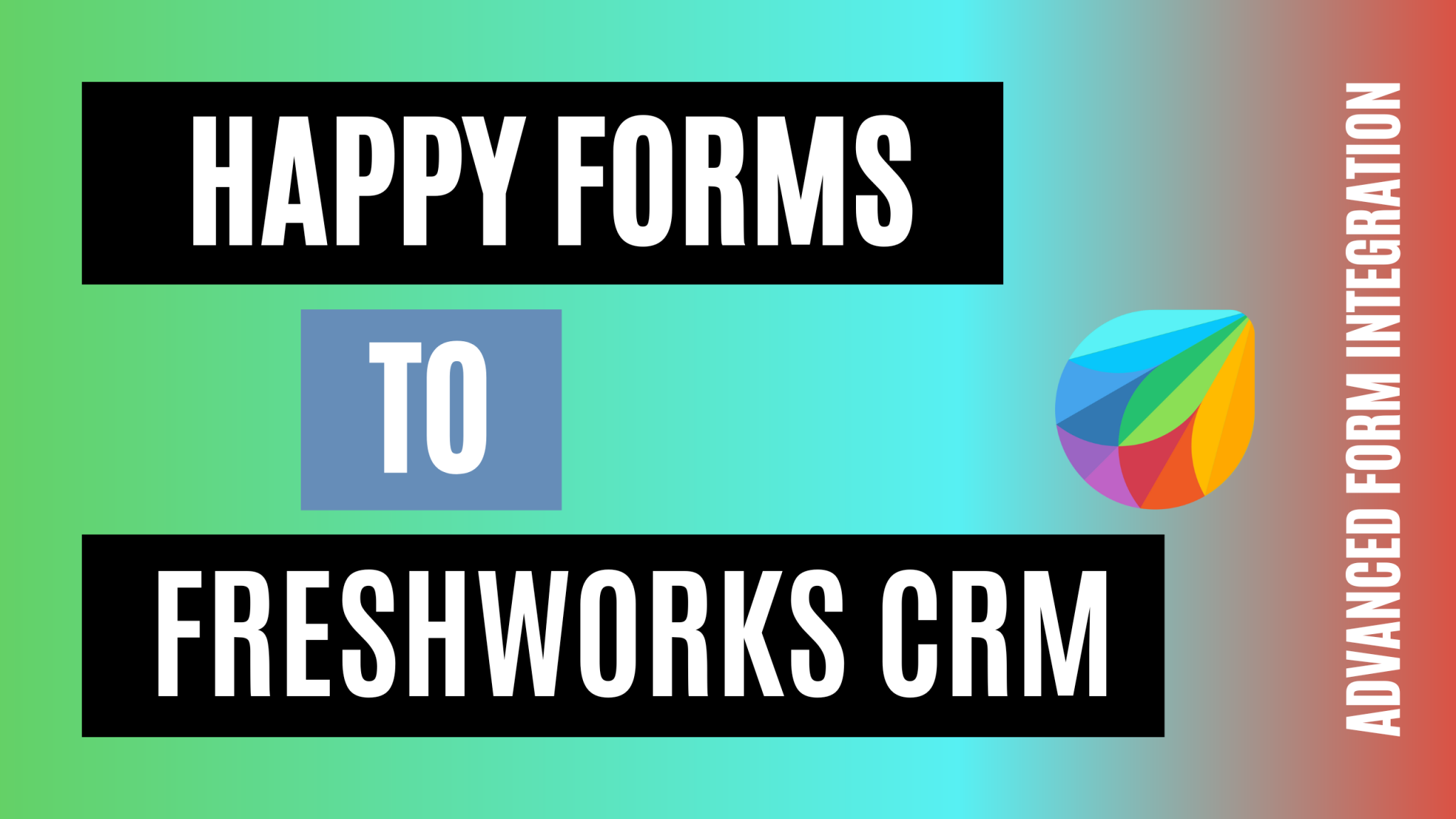 How To Integrate Wp Fluent Forms With Freshworks Crm Easily Advanced