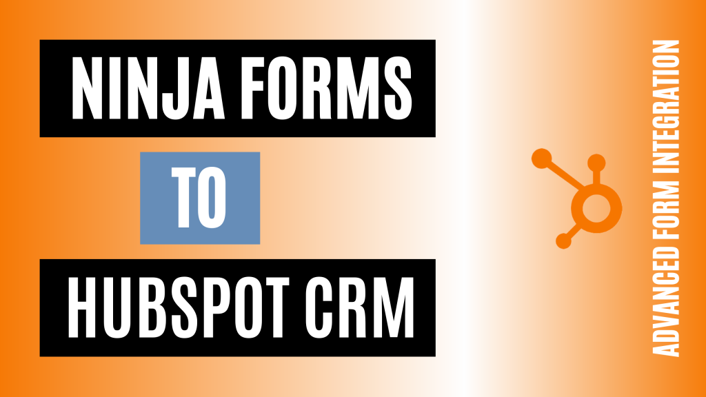 How to integrate Ninja Forms with Hubspot CRM Easily | Advanced Form ... How to integrate Ninja Forms with Hubspot CRM Easily | Advanced Form ...