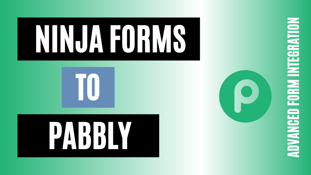How to integrate Ninja Forms with Pabbly Email Marketing Easily | Advanced Form Integration