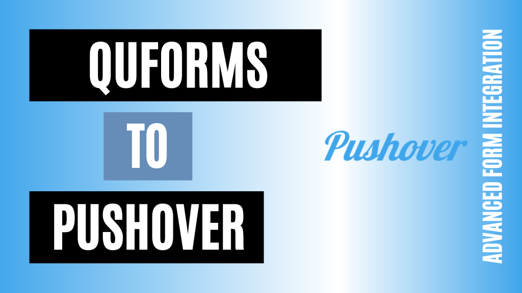 How To Integrate Quforms With Pushover Easily Advanced Form Integration 6690