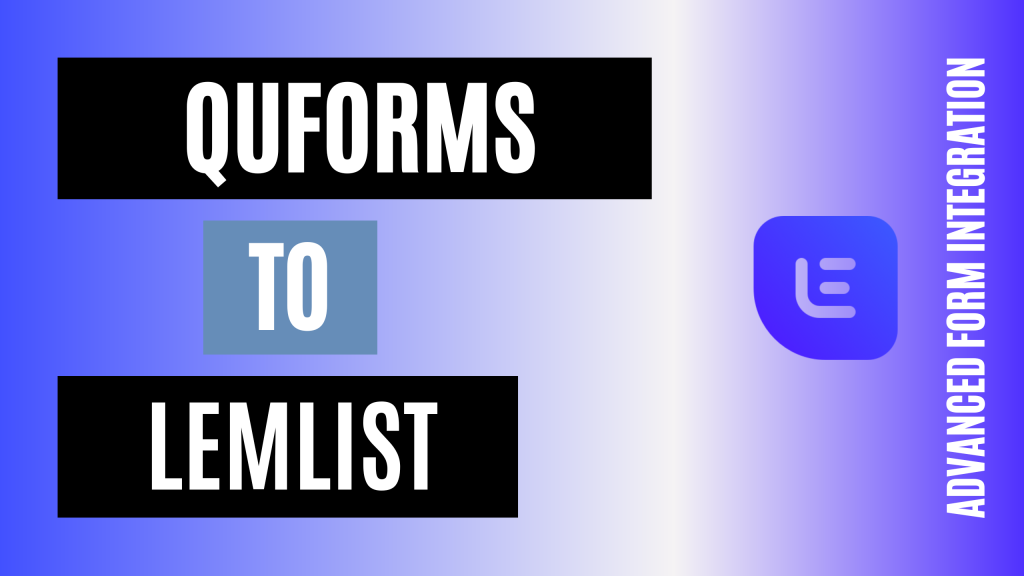 How To Integrate Quforms With Lemlist Easily Advanced Form Integration