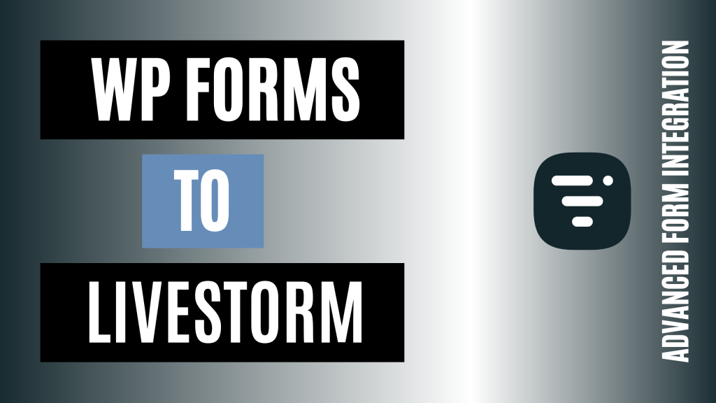 How To Integrate Wpforms With Livestorm Easily Advanced Form Integration 6519