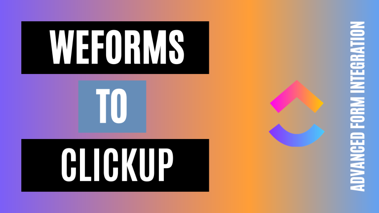 ClickUp | Advanced Form Integration