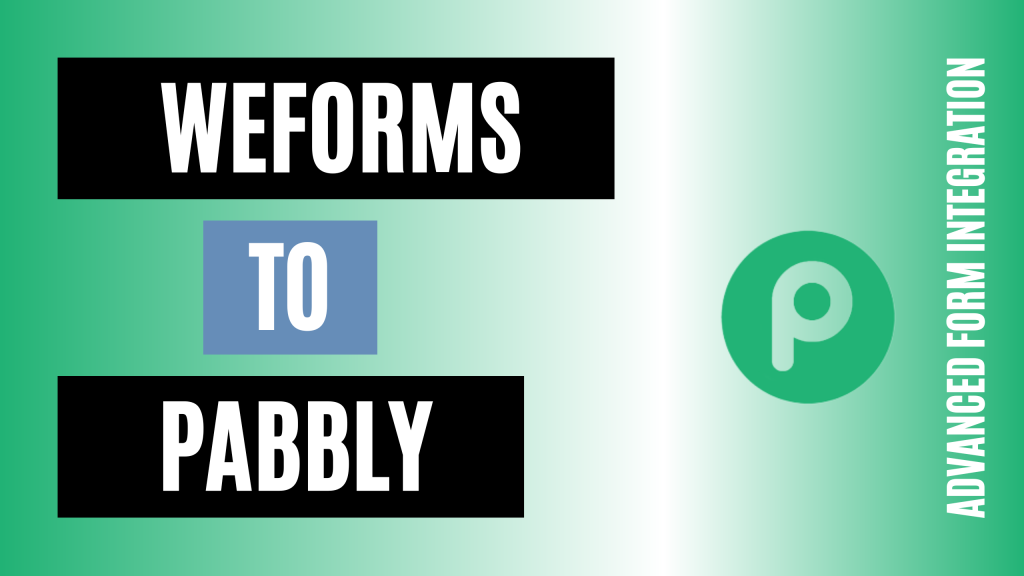 How To Integrate Weforms With Pabbly Email Marketing Easily Advanced Form Integration